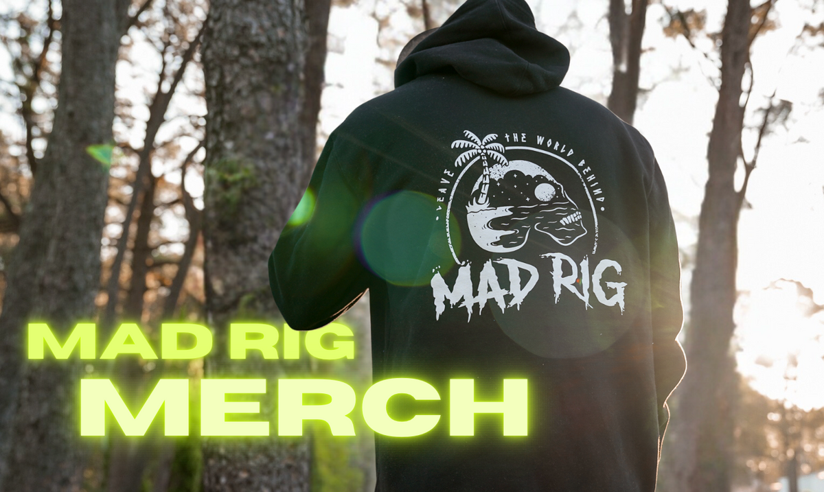 MAD MERCH – THE MAD RIG